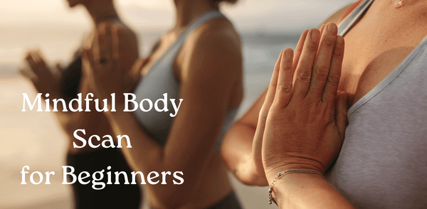 Mindful Body Scan for Beginners – Collins Debden UK